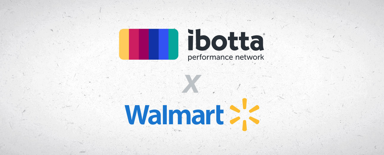 Walmart Launches Cash Back - Ibotta Performance Network (IPN)